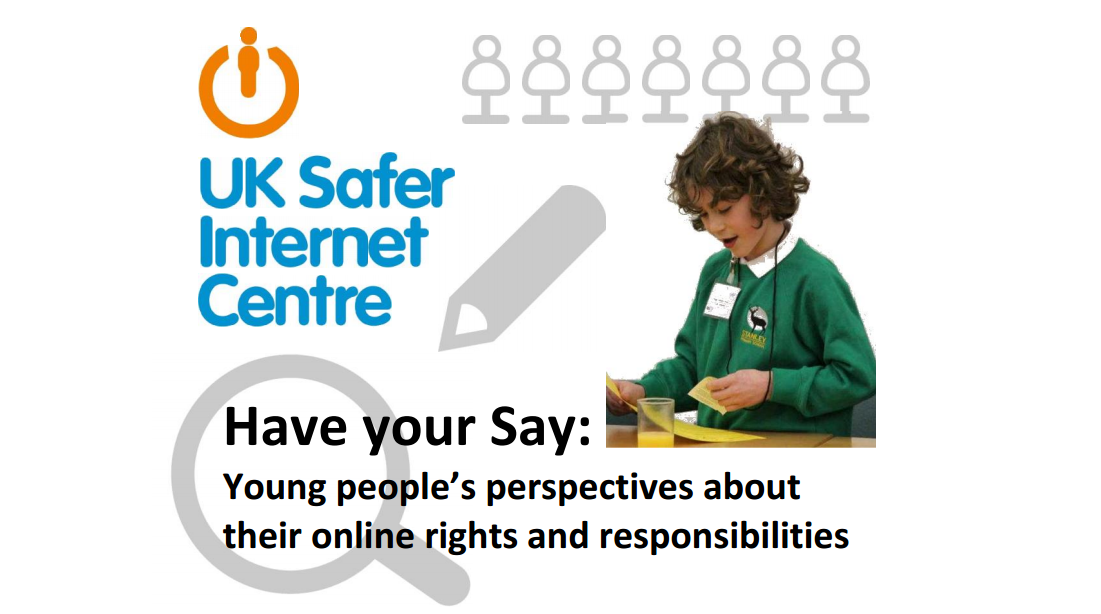 'Have your say' survey - full report - UK Safer Internet Centre
